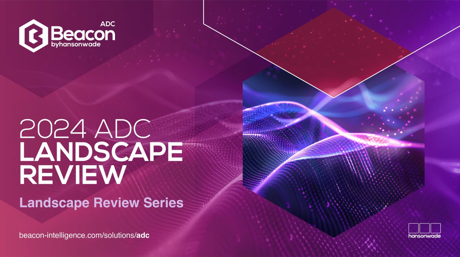 ADC 2024 Landscape Review - Beacon Intelligence