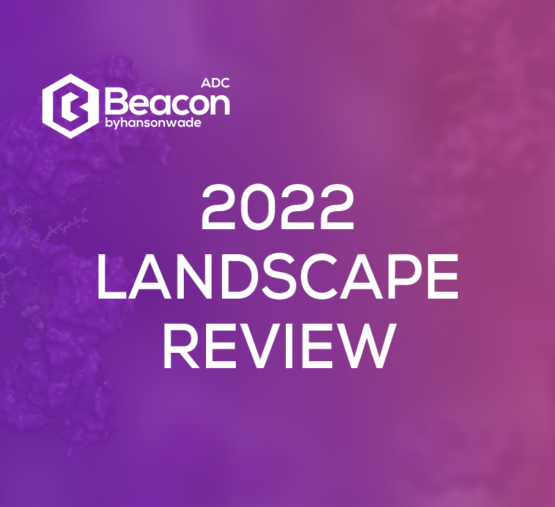 Beacon | The 2022 ADC Landscape Review Beacon | The 2022 ADC Landscape Review