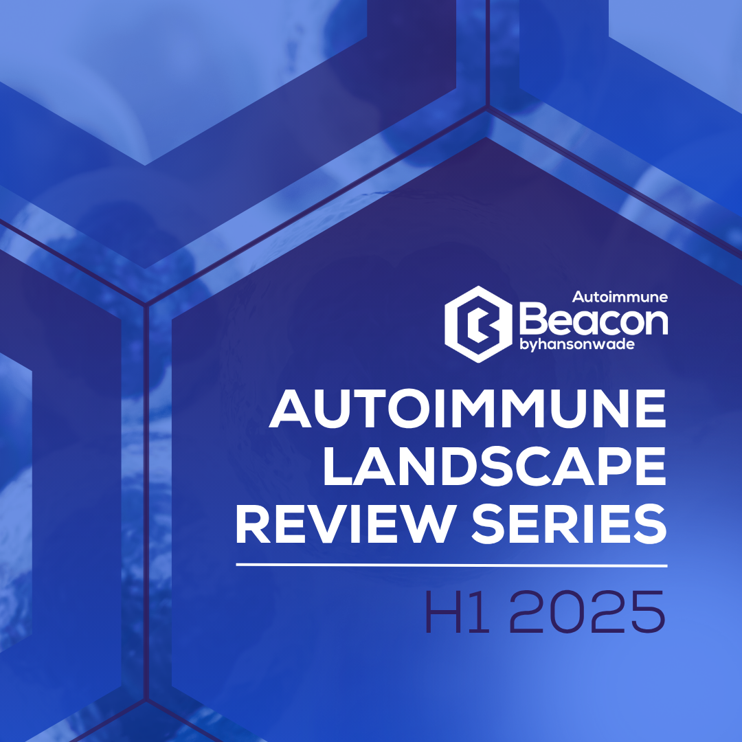 Autoimmune H1 2025 Landscape Review - Beacon Intelligence